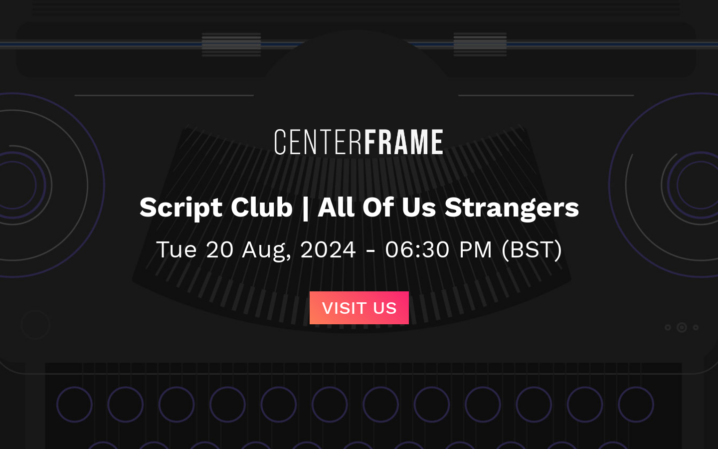 Script Club | All Of Us Strangers