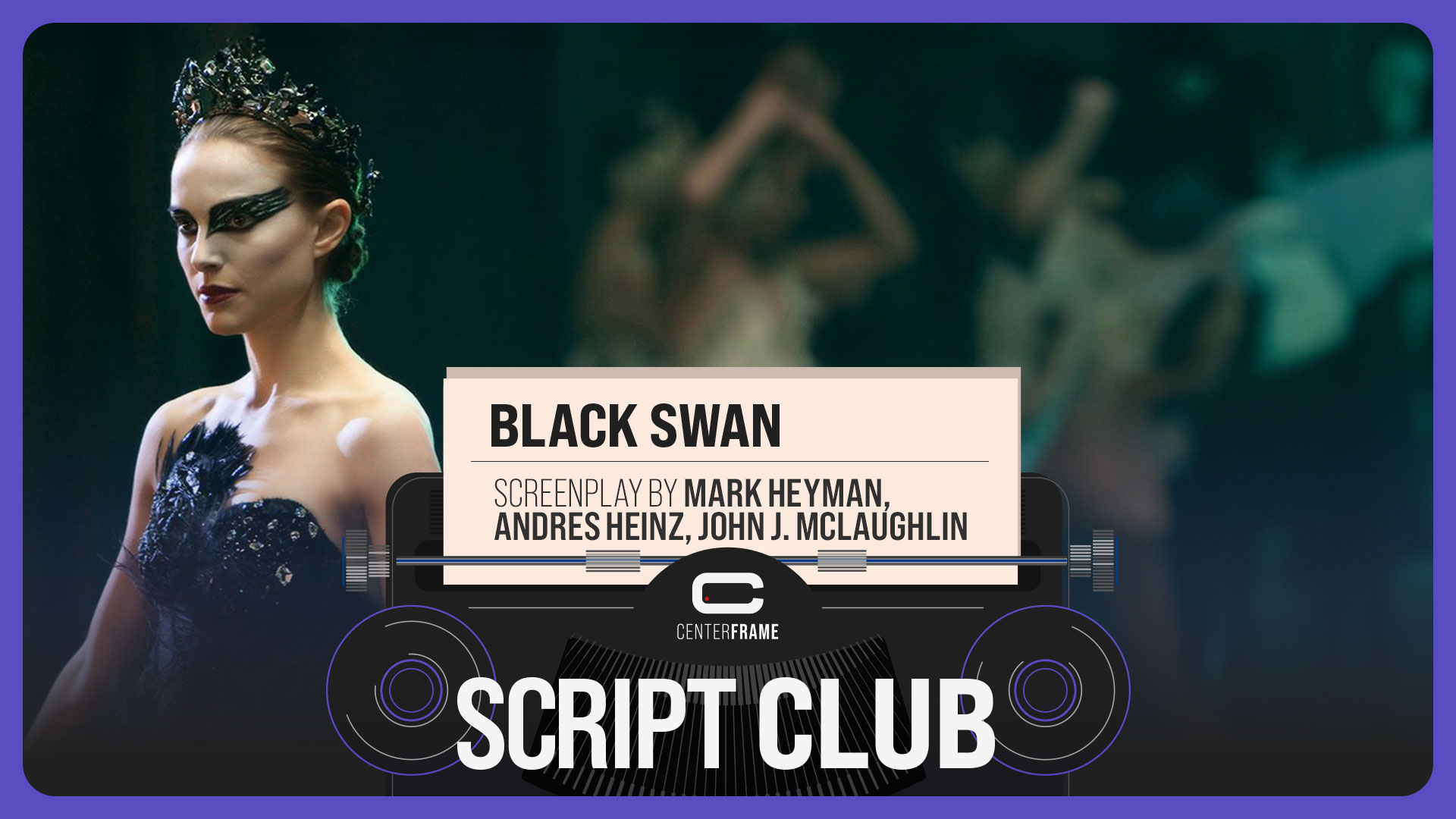 Script Club | Black Swan