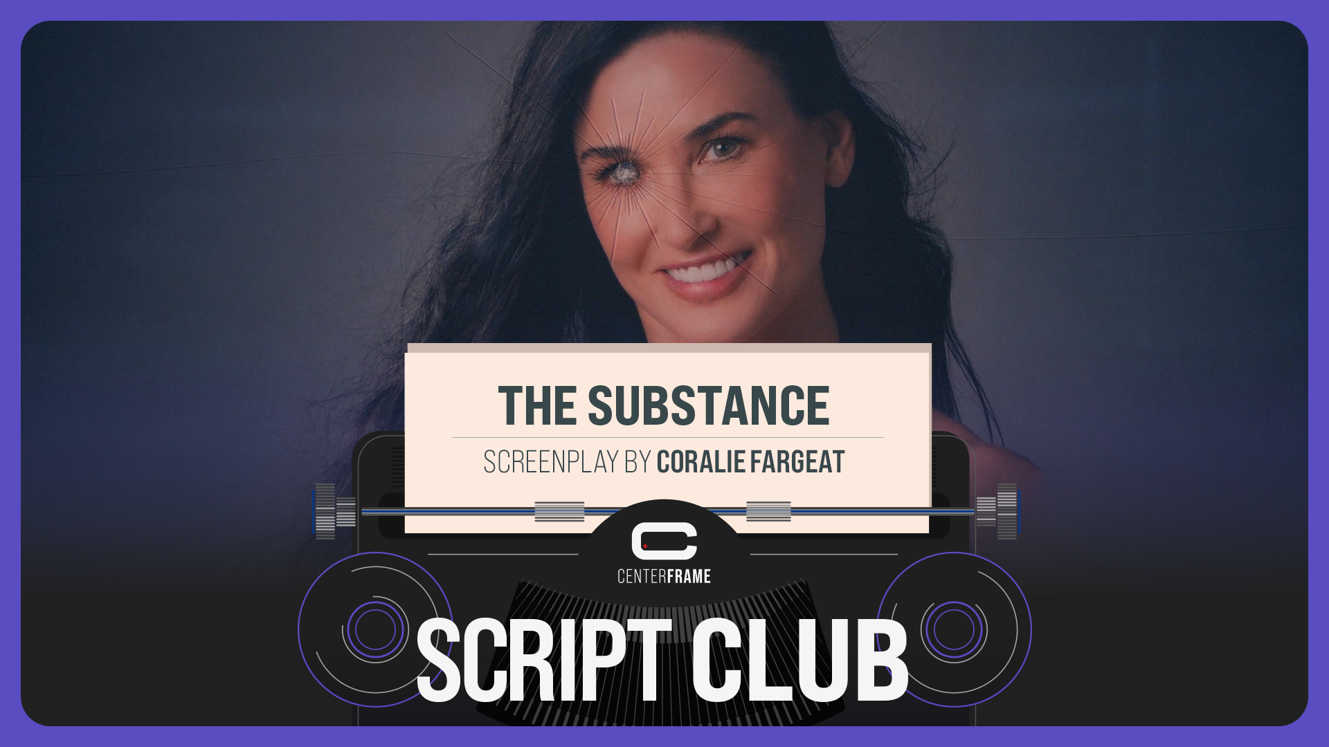 Script Club | The Substance